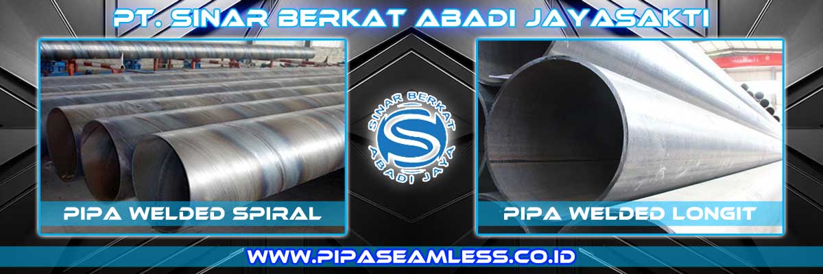 Pipa Welded - PT. Sinar Berkat Abadi Jayasakti